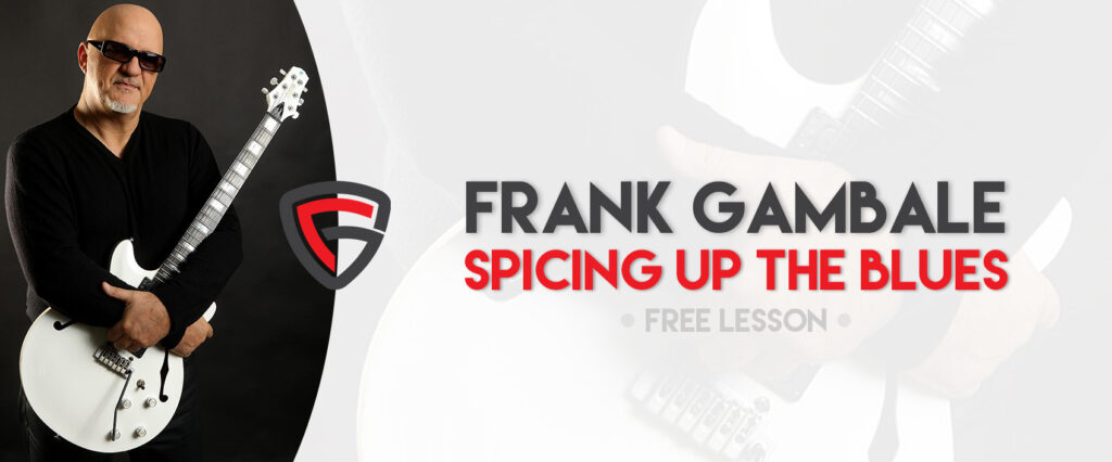 Spice Up your Blues Guitar Playing with Frank Gambale - Guitar Pro Blog ...