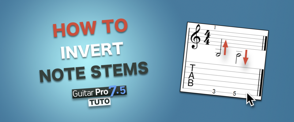 [QUICK TIP] Learn how to change the stem directions of notes in Guitar ...