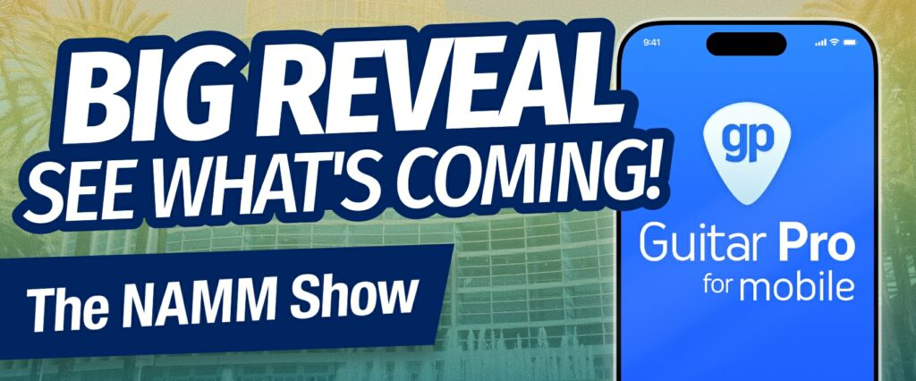 NAMM SHOW 2025: The Prototype of the New Guitar Pro Mobile App Unveiled ...